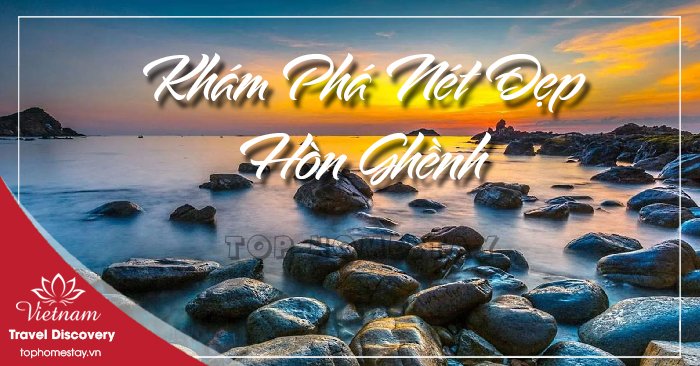 Khám Phá Hòn Ghềnh ( Hòn Lao) Phan Thiết Mũi Né
